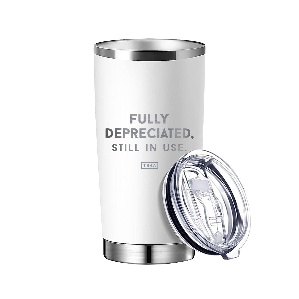 Fully Depreciated, Still In Use Tumbler | Top Accounting Inspired Gifts