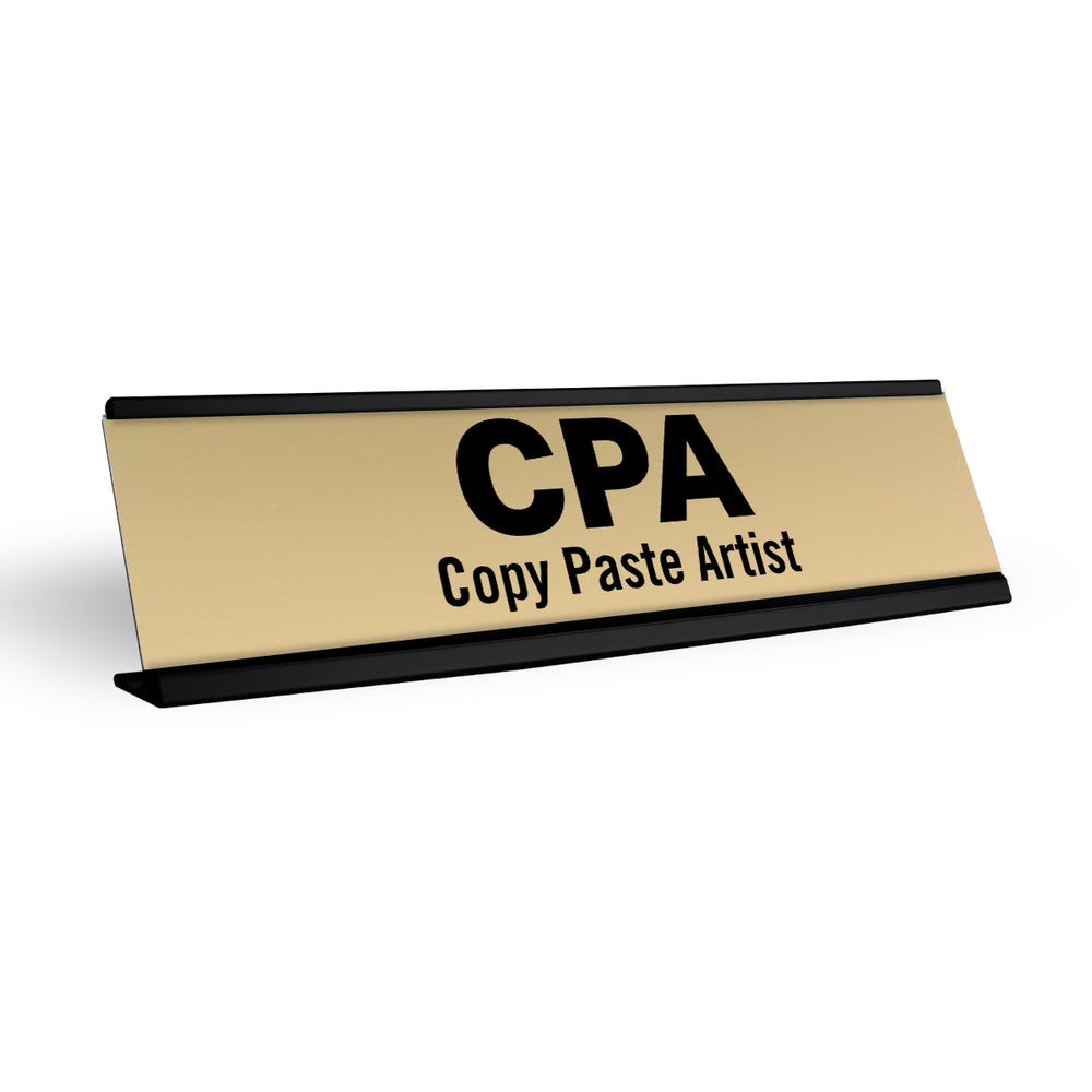 CPA - Copy Paste Artist Desk Name Plate