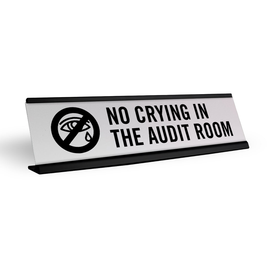 No Crying In The Audit Room Name Plate | Funny Audit Holiday Gifts