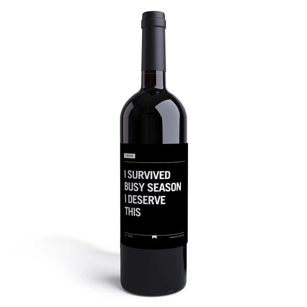 Accountant Wine Labels | I Survived Busy Season I Deserve This