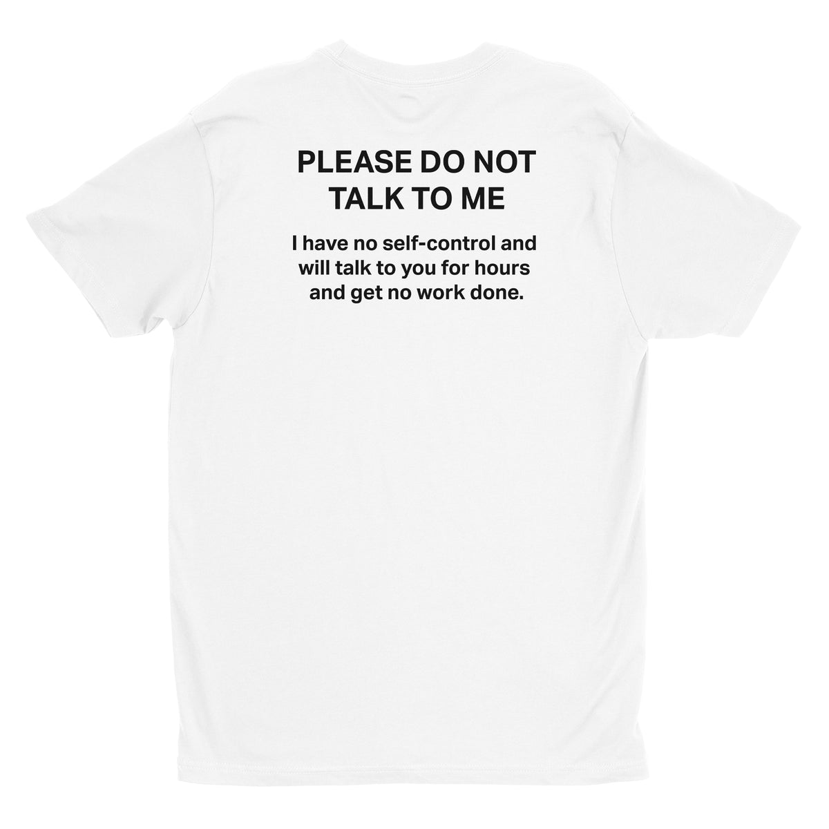 Funny Work T Shirts | Please Don't Talk To Me T-Shirt